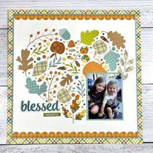 12 Thanksgiving and Gratitude Scrapbook Layout Ideas – Scrap Booking