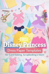 Free Disney Princess Dress Paper Templates – Scrap Booking